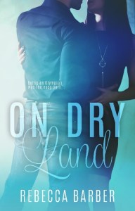 Have you Read On Dry Land by Rebecca Barber? – Ruff Drafts